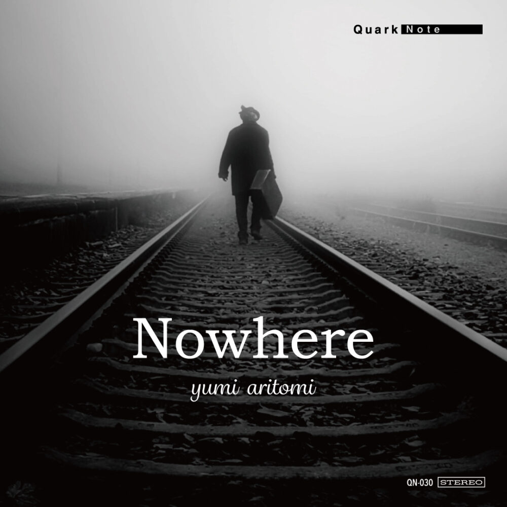 有冨由美「Nowhere」 - アウルウイングレコード | OWL WING RECORD co.,Ltd
